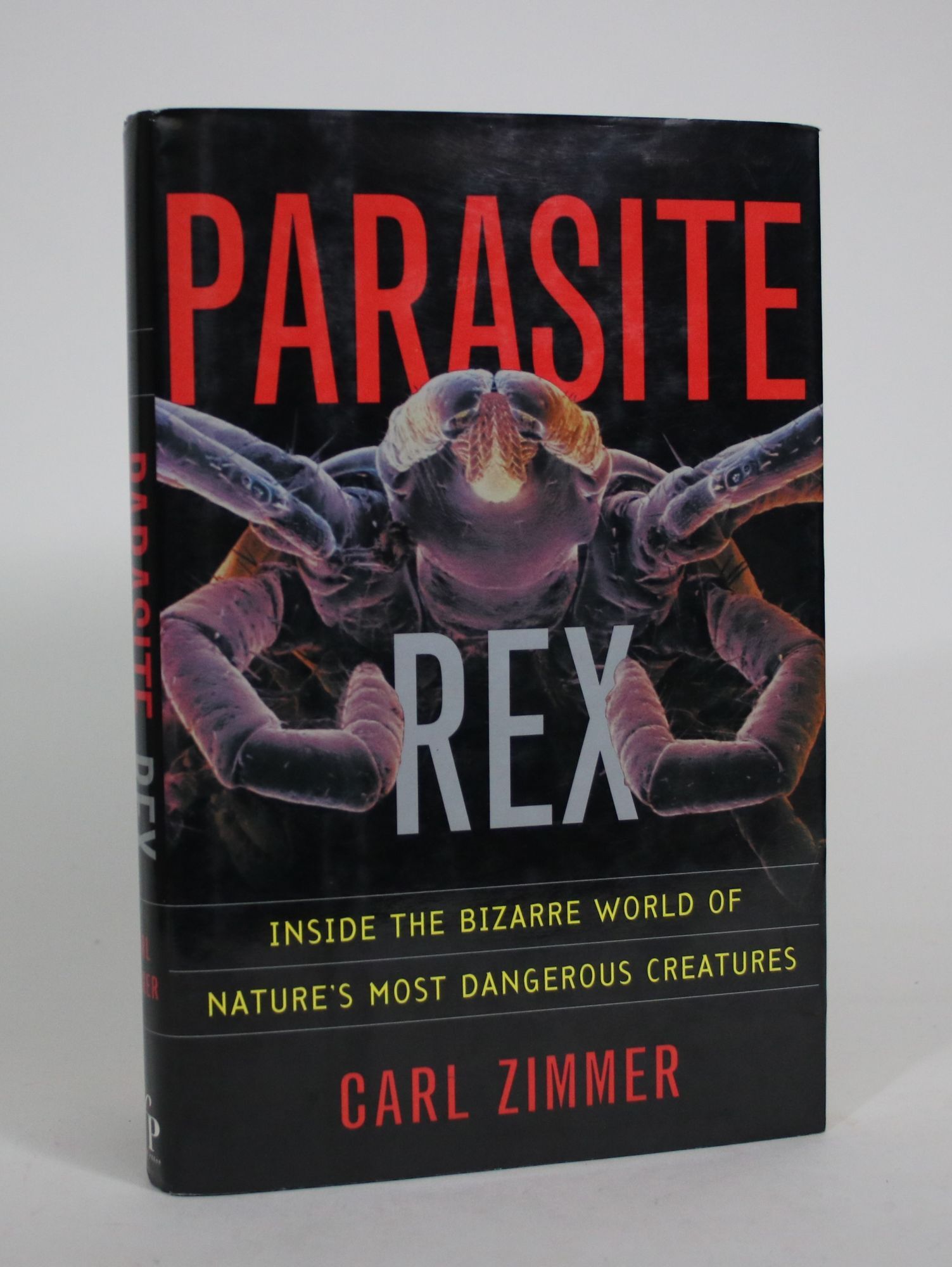 Parasite Rex: Inside the Bizarre World of Nature's Most Dangerous ...