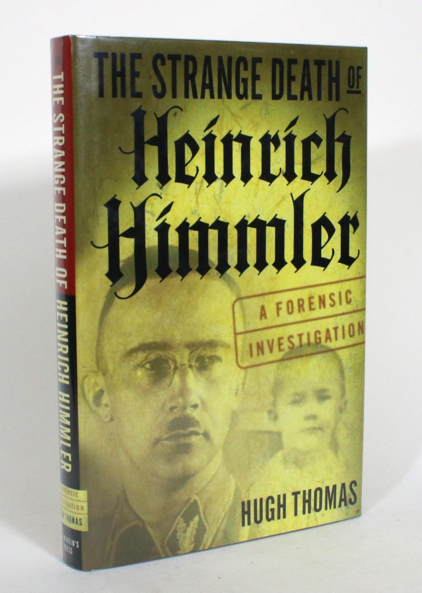 The Strange Death of Heinrich Himmler: A Forensic Investigation ...